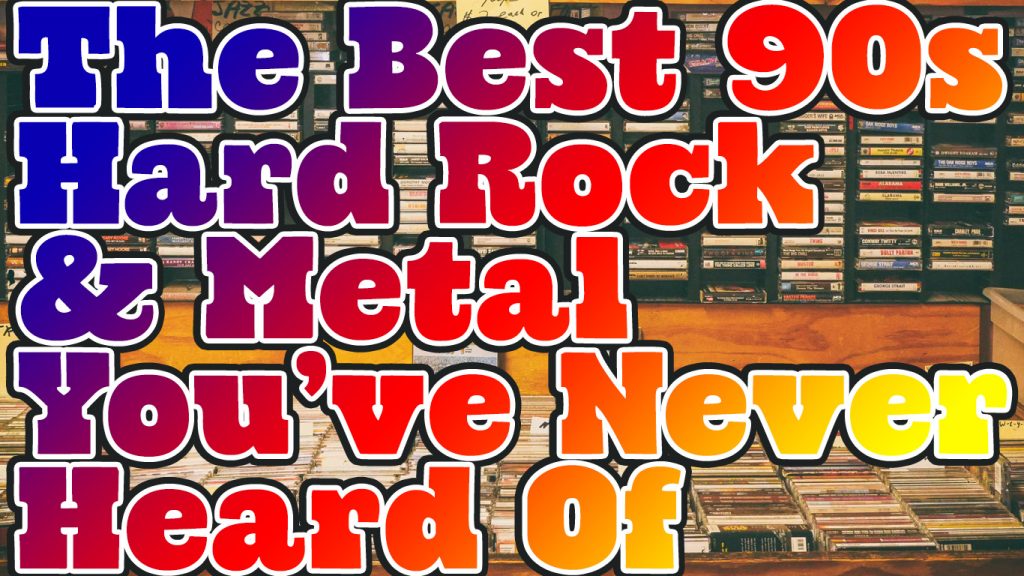 5 of the Best 90s Hard Rock and Metal Bands You’ve Never Heard Of ...